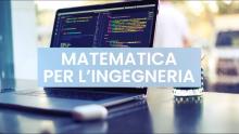 MATEMATICA PER L'INGEGNERIA | Politecnico di Torino